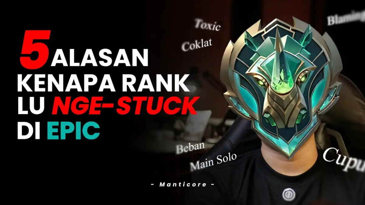 5 Alasan Kenapa Lu Masih Stuck di Rank Epic Mobile Legends , Wajib Tahu Biar Cepat Naik Rank ...